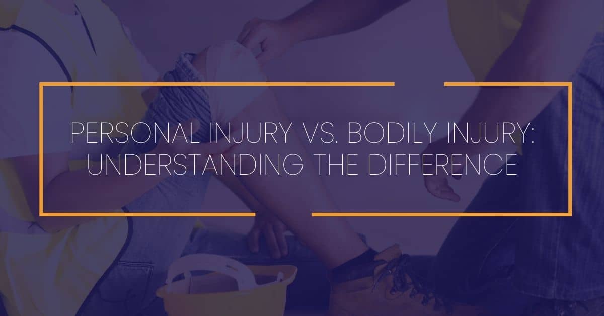Personal Injury Vs. Bodily Injury | Harris Velázquez Gibbens
