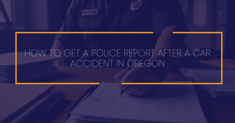 How To Get A Police Report After A Car Accident In Oregon | Harris ...
